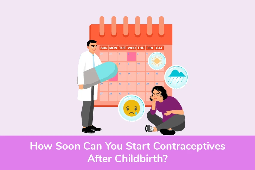 How Soon Can You Start Contraceptives After Childbirth?